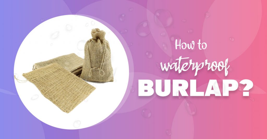 How To Waterproof Fabric Naturally? [Process, Time & Cost]